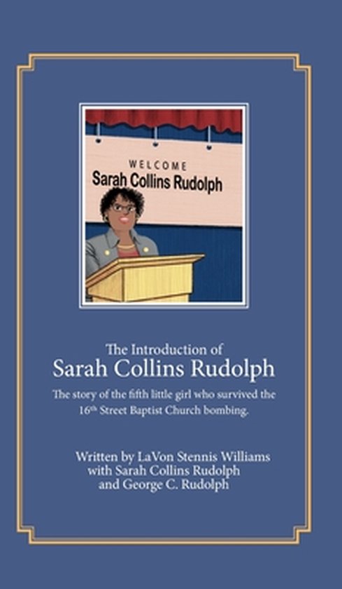 The Introduction of Sarah Collins Rudolph: The story of the fifth ...