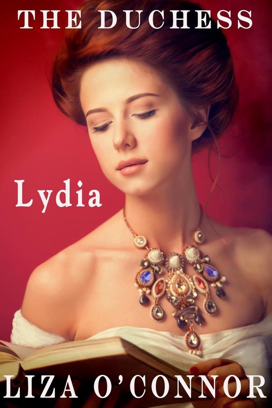 Lydia Bennet's Story 2 - The Duchess Lydia (ebook), Liza O'Connor ...