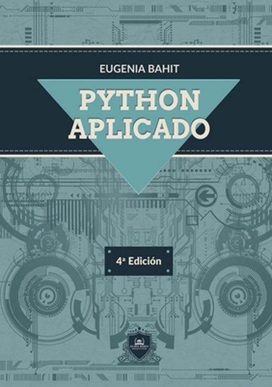 Python Aplicado | 9781838190187 | Eugenia Bahit | Boeken | bol