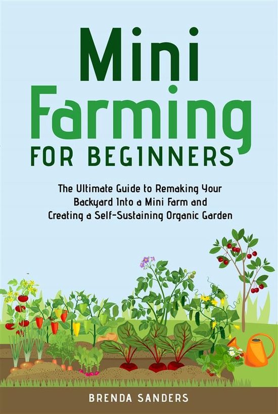 Mini Farming for Beginners (ebook), Brenda Sanders | 9791220384339 ...