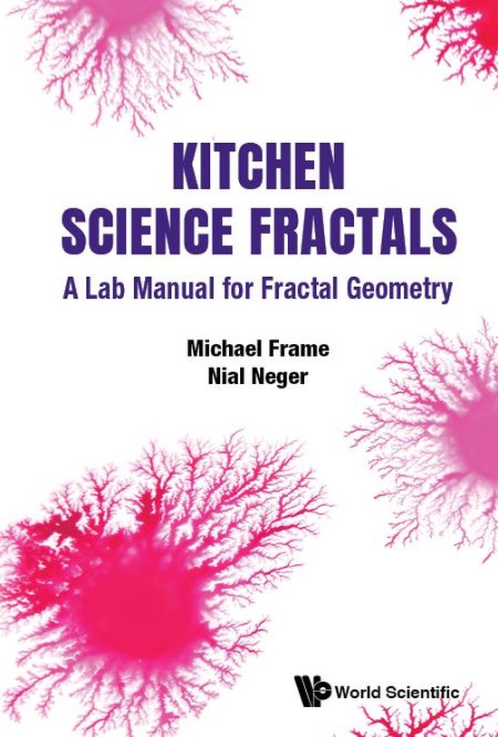 Kitchen Science Fractals: A Lab Manual For Fractal Geometry (ebook), Michael Frame |... | bol.com