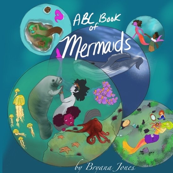ABC Book of Mermaids, Bryana Jones | 9798761662773 | Boeken | bol