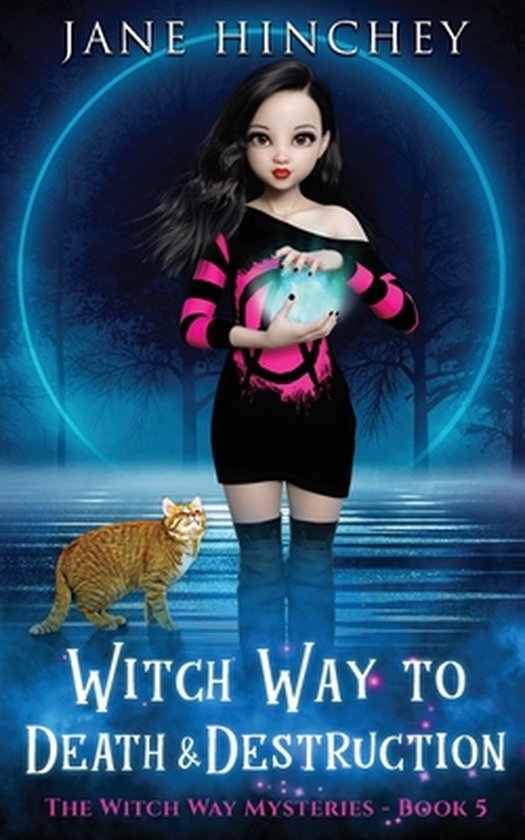 Witch Way- Witch Way to Death and Destruction, Jane Hinchey ...