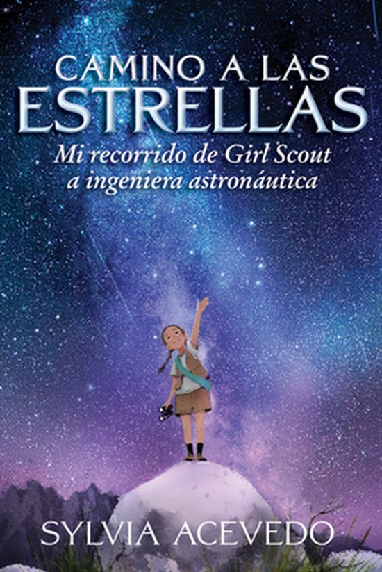 Camino a las estrellas (Path to the Stars Spanish edition), Sylvia ...