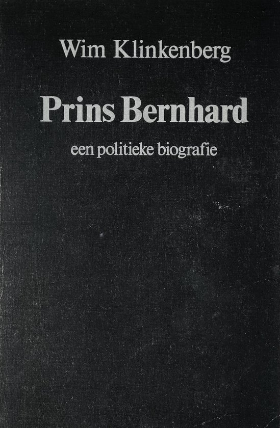 Prins Bernhard, W. Klinkenberg | 9789062650422 | Boeken | bol.com