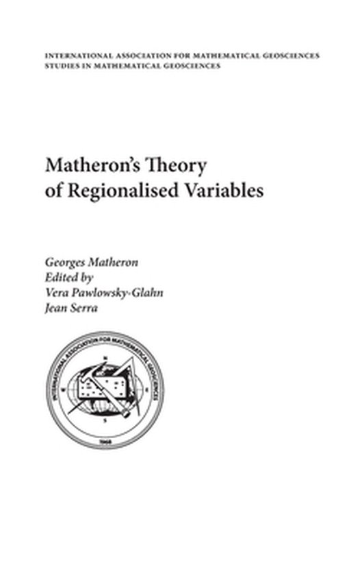 Matheron's Theory of Regionalised Variables | 9780198835660 | Georges ...