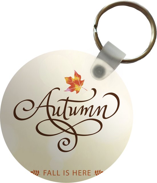 Sleutelhanger - Herfst - Quotes - Autumn fall is here -Spreuken ...
