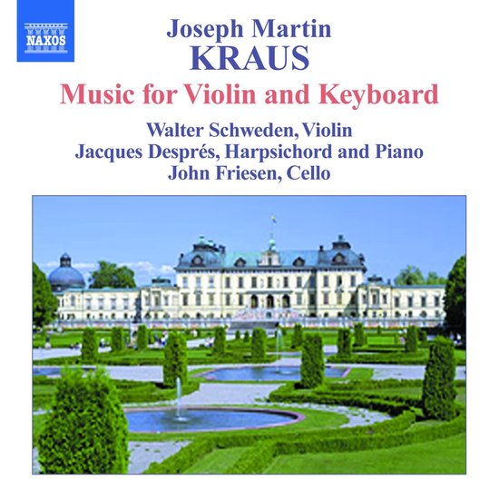 Walter Schweden, Jacques Després, John Friesen - Kraus: Music For ...