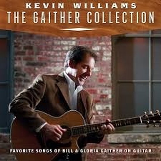 Kevin Williams - The Gaither Collection (CD), Kevin Williams | CD ...