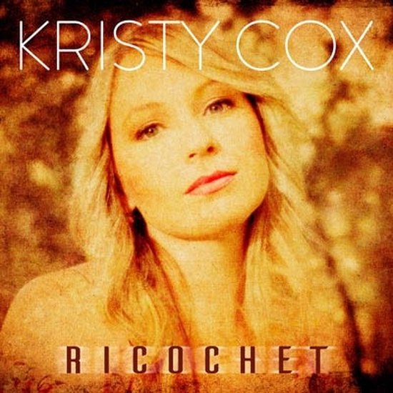 Kristy Cox - Ricochet (CD), Kristy Cox | CD (album) | Muziek | bol
