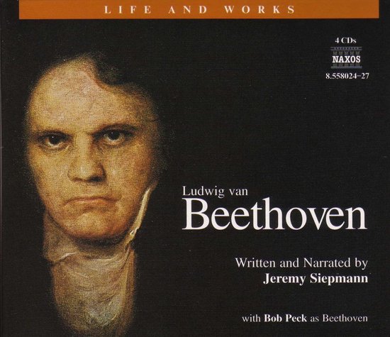 Various Artists - Ludwig Van Beethoven, Life And Work (4 CD), Jeremy Siepmann | Muziek | bol