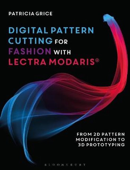 Digital Pattern Cutting For Fashion with Lectra Modaris (R), Patricia ...