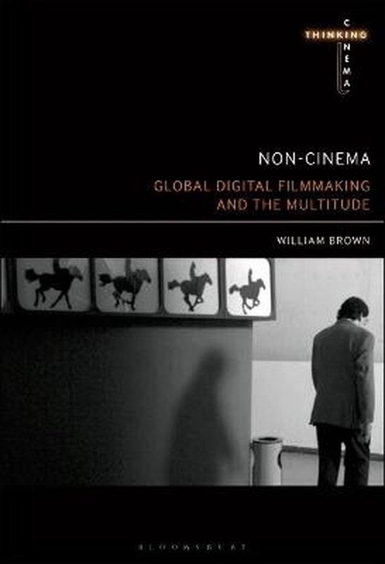 Thinking Cinema- Non-Cinema, William Brown | 9781501361654 | Boeken | bol.