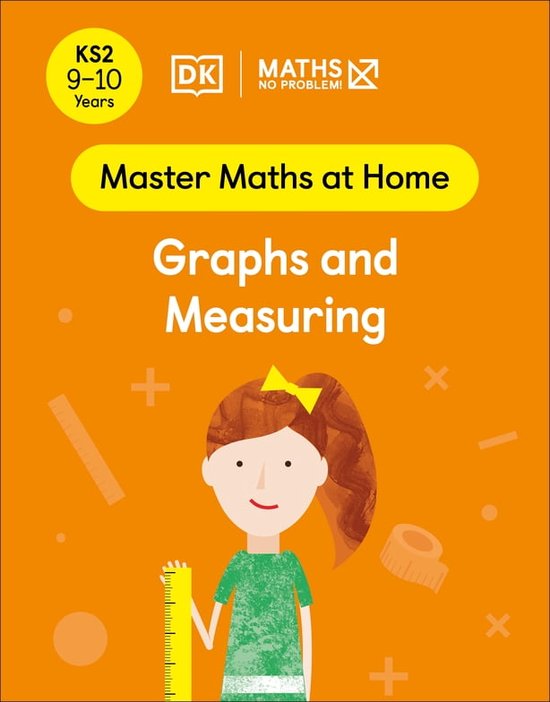 Master Maths At Home - Maths — No Problem! Graphs and Measuring, Ages 9 ...