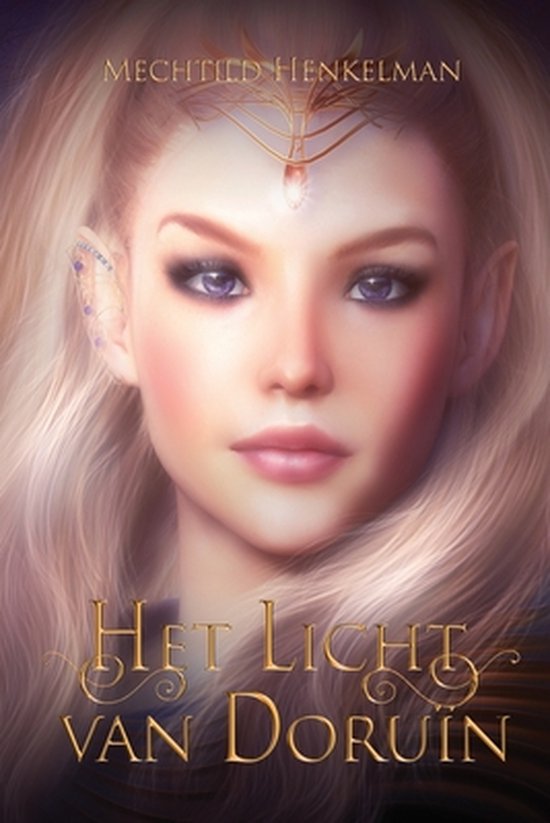 Het Licht Van Doruïn- Het Licht van Doruïn, Mechtild Henkelman ...