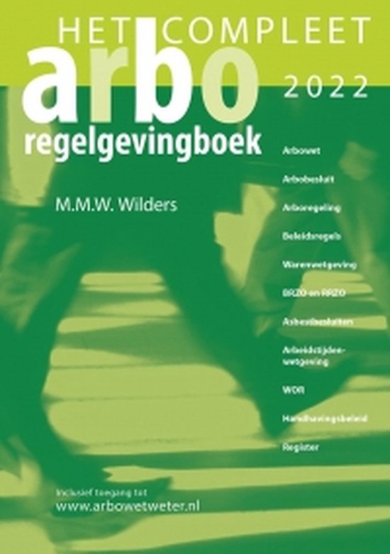 Het Compleet Arbo-Regelgevingboek 2022 | 9789067206006 | M. Wilders ...