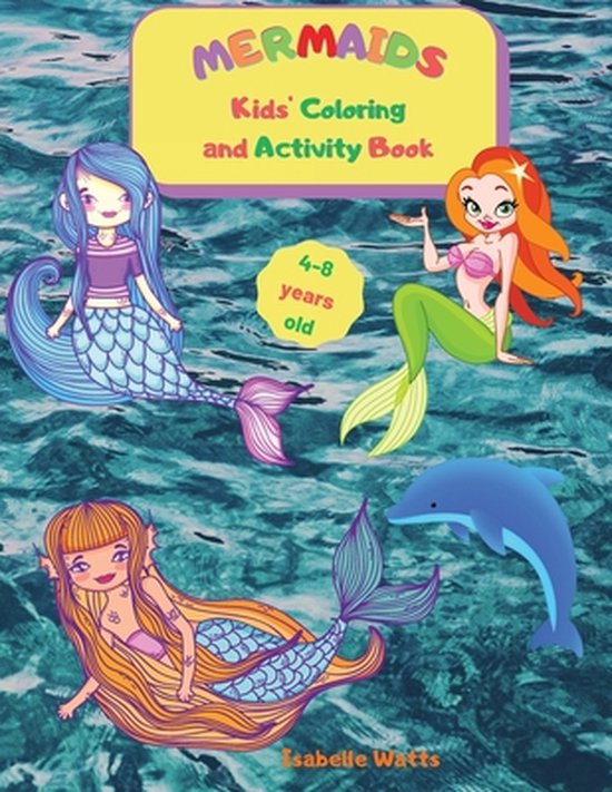Mermaids - Kids' Coloring and Activity Book, Isabelle Watts ...