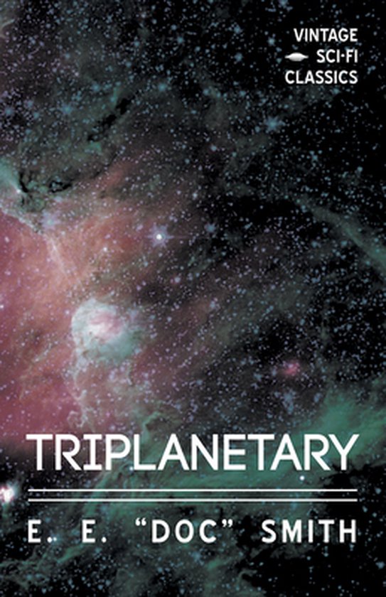 Triplanetary, E E Smith | 9781528703178 | Boeken | bol