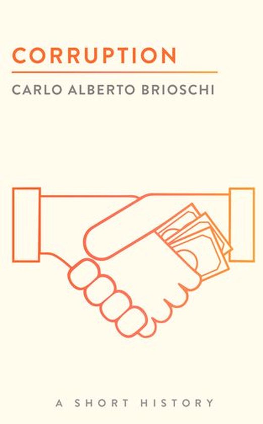 The Short Histories - Corruption (ebook), Carlo Alberto Brioschi | 9780815727927 | Boeken | bol