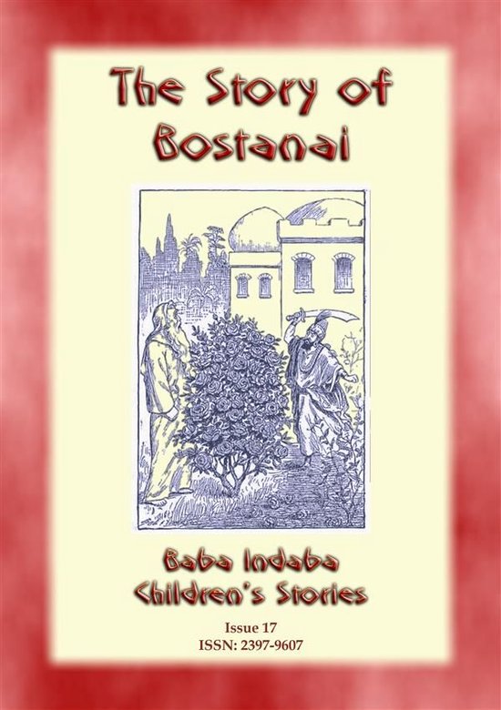 Baba Indaba Children's Stories 17 - THE STORY OF BOSTANAI - A Persian ...