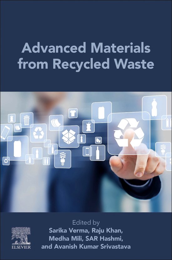 Advanced Materials from Recycled Waste (ebook) | 9780323856058 | Boeken ...