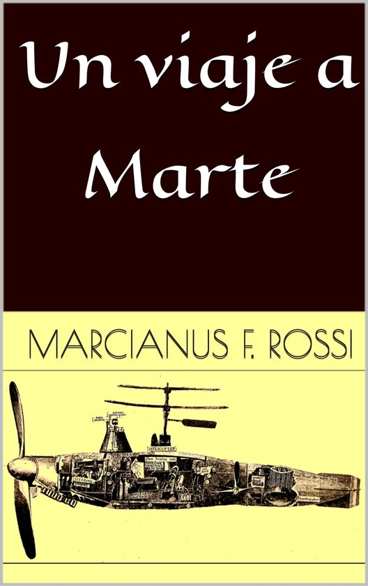 Fantaciencia 30 - Un viaje a Marte (ebook), Marcianus F. Rossi ...