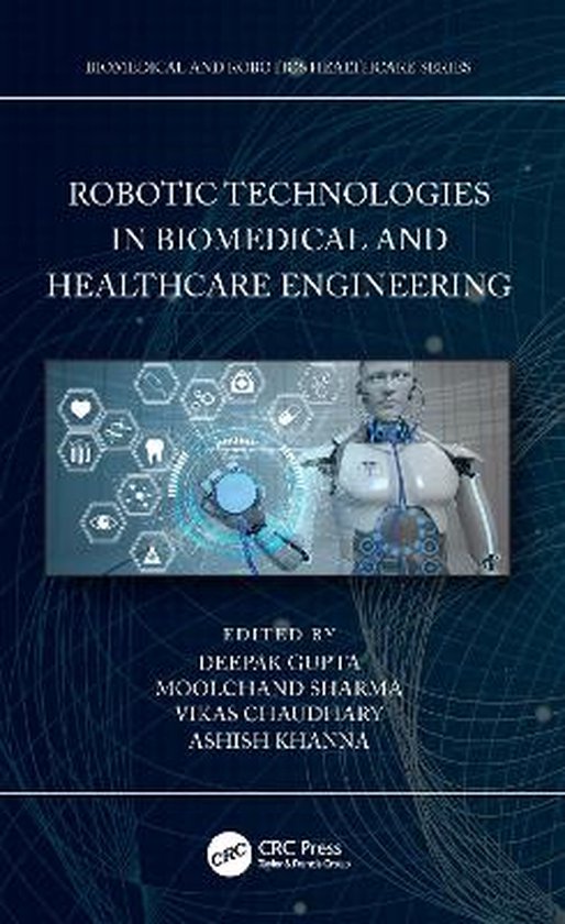 Biomedical and Robotics Healthcare- Robotic Technologies in Biomedical ...