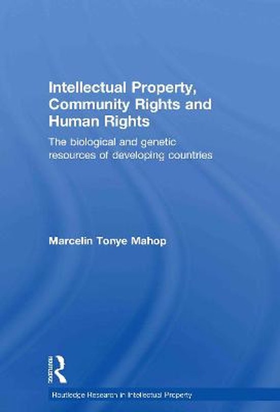 Intellectual Property, Community Rights and Human Rights ...