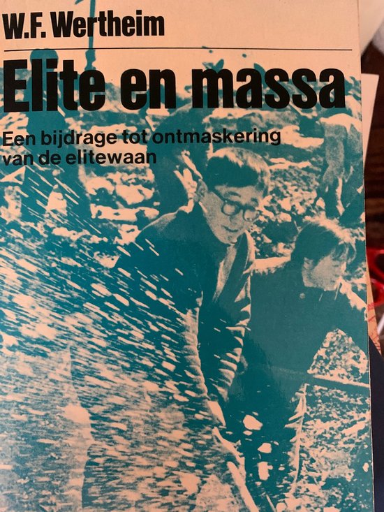 Elite en massa, W. F. Wertheim | 9789060122358 | Boeken | bol