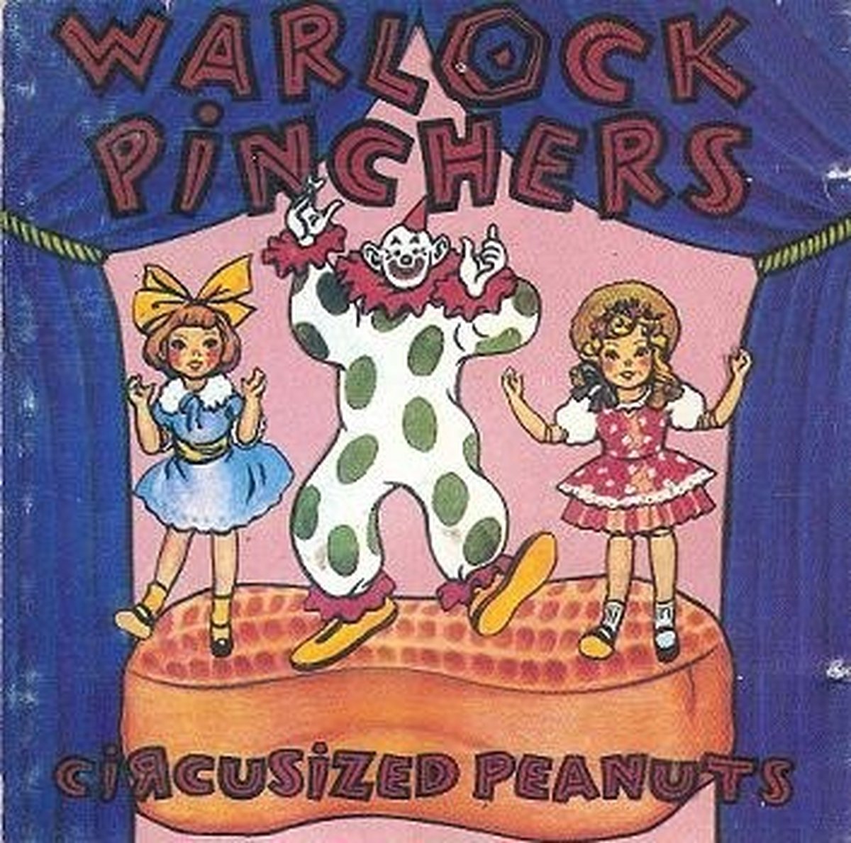 Warlock Pinchers - Circusized Peanuts (CD), Warlock Pinchers | CD ...