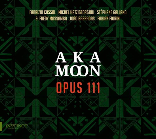 Aka Moon, Fabian Fiorini, Fredy Massamba - Opus 111 (CD), Fabrizio ...