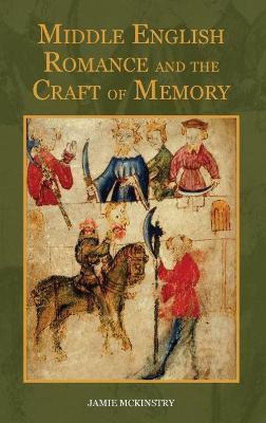 Middle English Romance & Craft Of Memory | 9781843844174 | Jamie ...