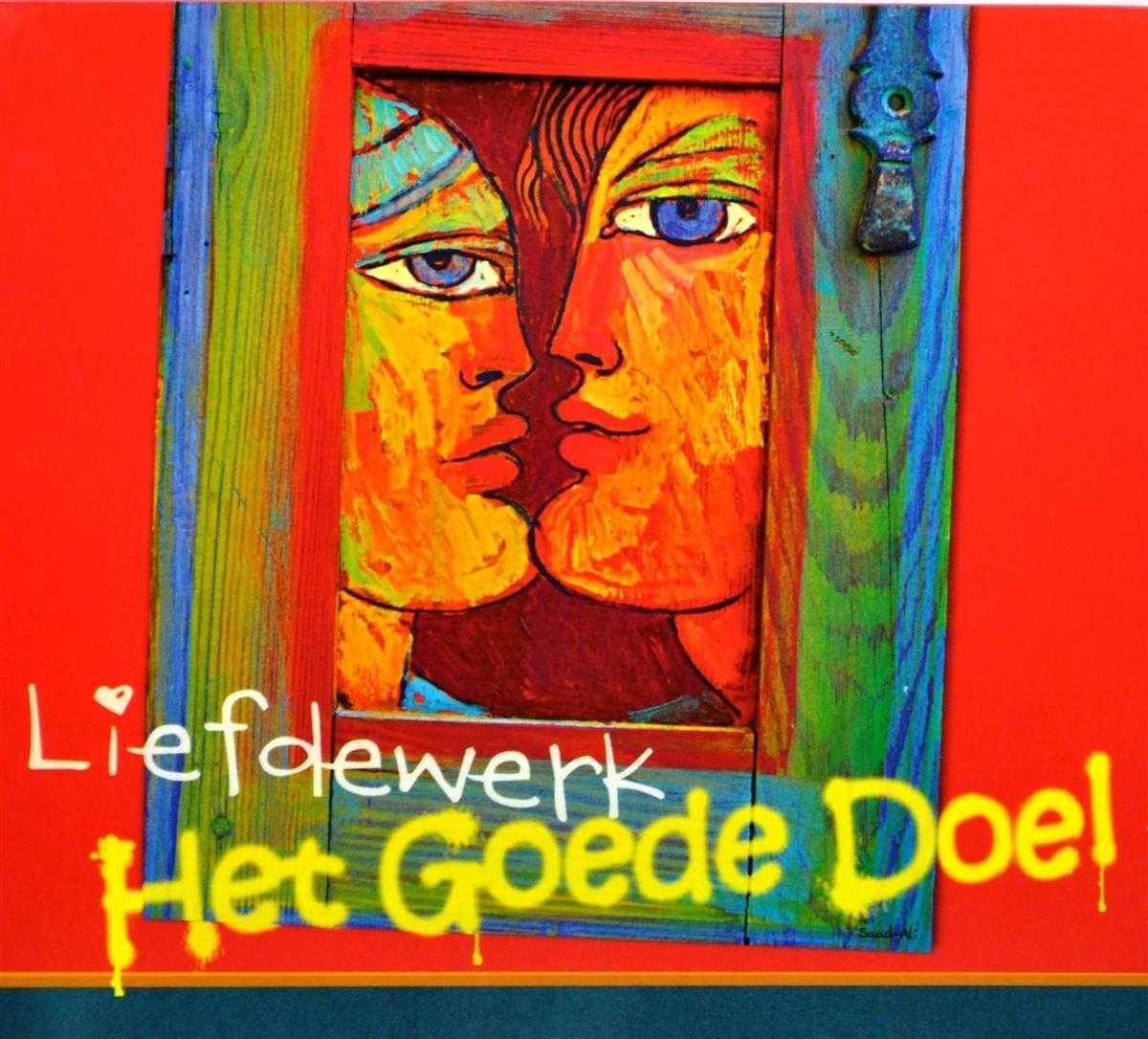 Het Goede Doel - Liefdewerk (CD), Het Goede Doel | CD (album) | Muziek ...