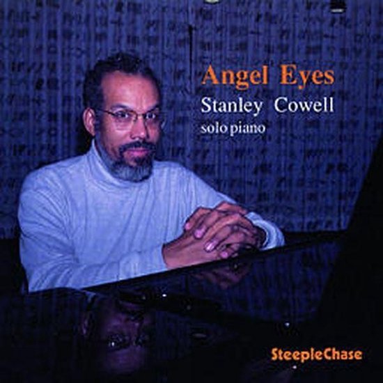 Stanley Cowell - Angel Eyes (CD), Stanley Cowell | Muziek | bol
