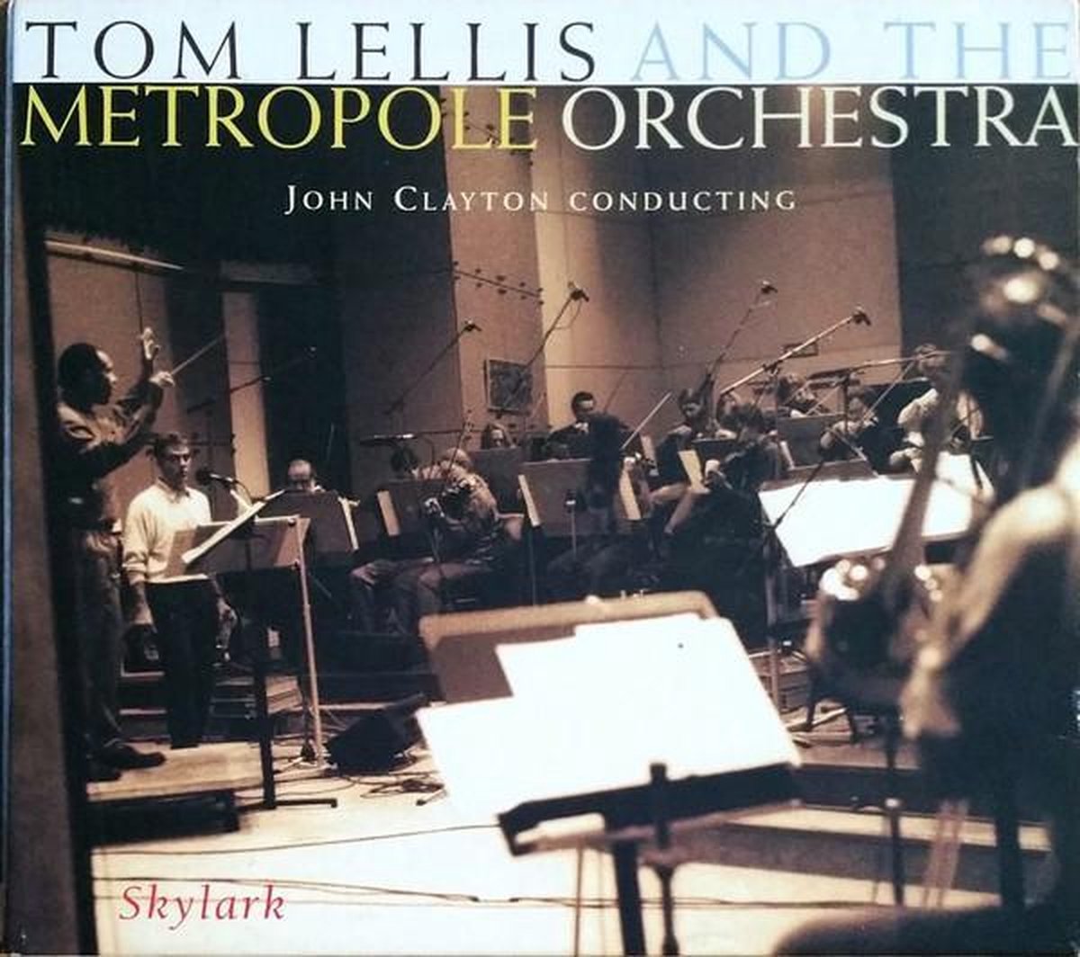 Tom Lellis & The Metropole Orchestra - Skylark (CD), Tom Lellis & The ...