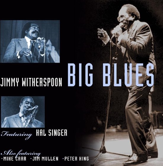 Jimmy Witherspoon Feat. Hal Singer - Big Blues (CD), Jimmy Witherspoon ...