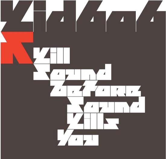 Kid606 - Kill Sound Before Sounds Kills (CD), Kid606 | Muziek | bol