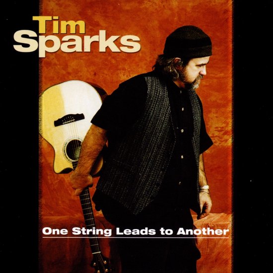 Tim Sparks - One String Leads To Another (CD), Tim Sparks | Muziek | bol