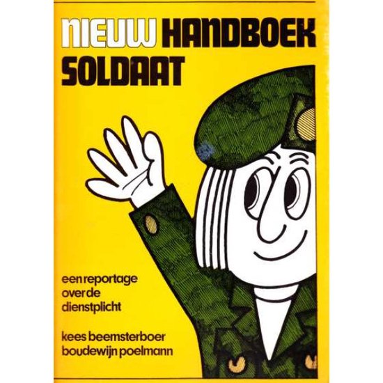 Nieuw Handboek Soldaat, Kees Beemsterboer en Boudewijn Poelmann ...