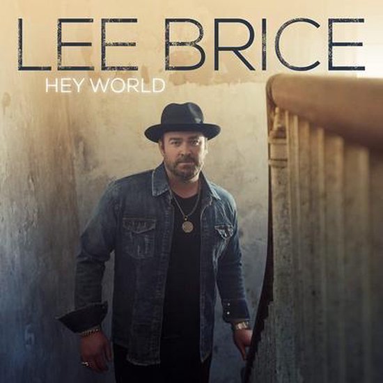 Hey World, Lee Brice | Muziek | bol