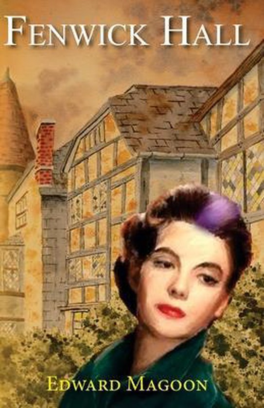 Fenwick Hall, Edward W Magoon | 9781548288853 | Boeken | bol