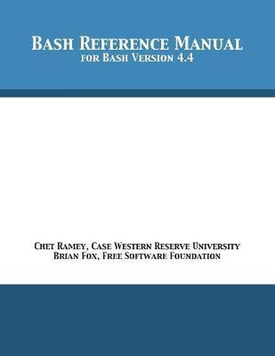 Bash Reference Manual | 9781680921748 | Chet Ramey | Boeken | bol