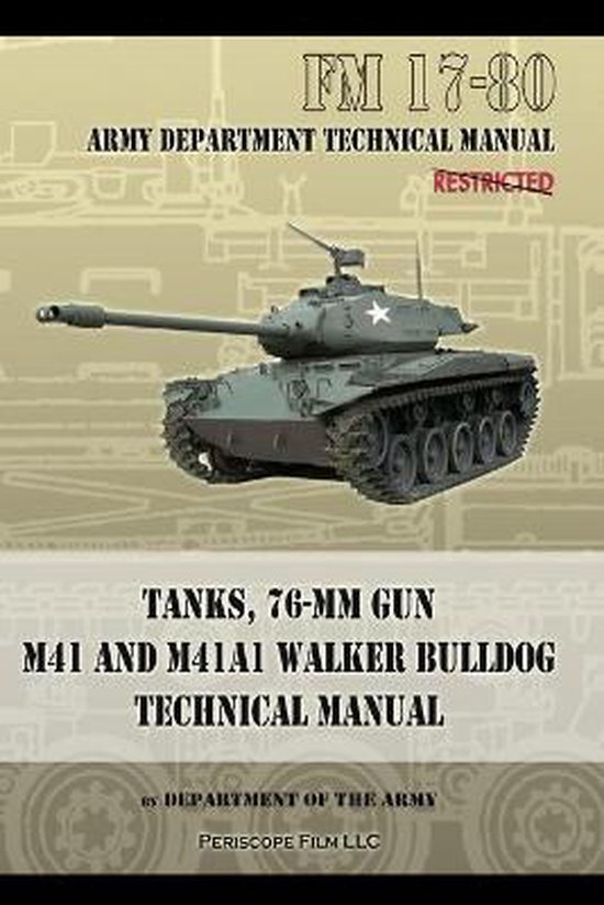 Tanks, 76-MM Gun M41 and M41A1 Walker Bulldog, Department Of The Army | 9781940453088... | bol