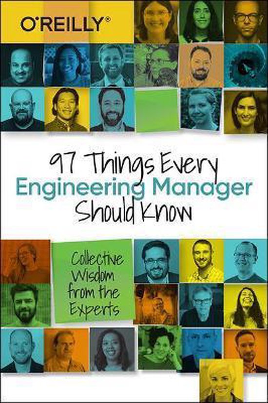 97 Things Every Engineering Manager Should Know Collective Wisdom from ...