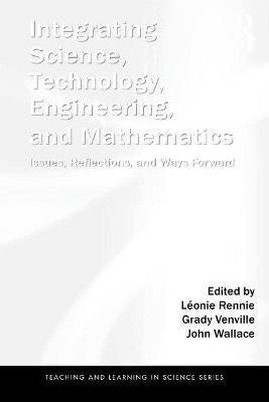 Integrating Science, Technology, Engineering, And Mathematic | 9780415897570 | Leonie... | bol