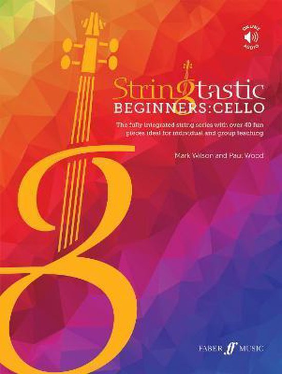 Stringtastic- Stringtastic Beginners: Cello, Mark Wilson | 9780571542253 | Boeken | bol