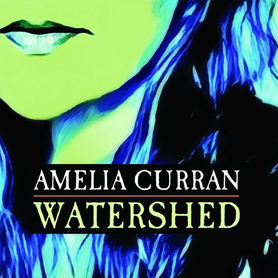 Amelia Curran - Watershed (CD), Amelia Curran | CD (album) | Muziek ...