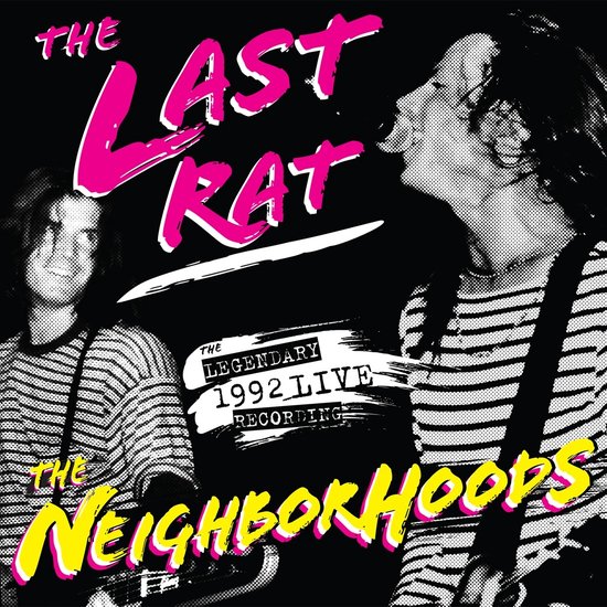 The Neighborhoods - The Last Rat: Live At The Rat '92 (2 CD), The ...