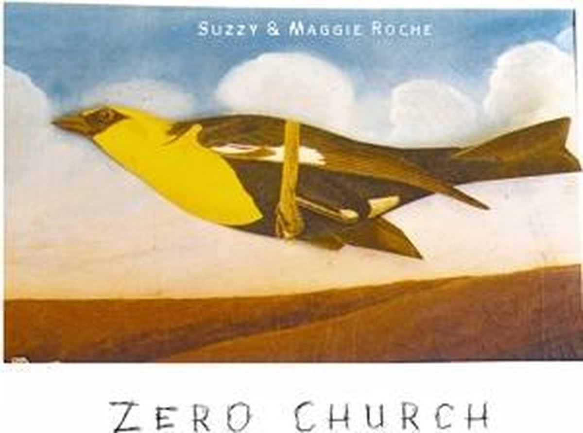 Zero Church, Suzzy & Maggie Roche | CD (album) | Muziek | bol.com