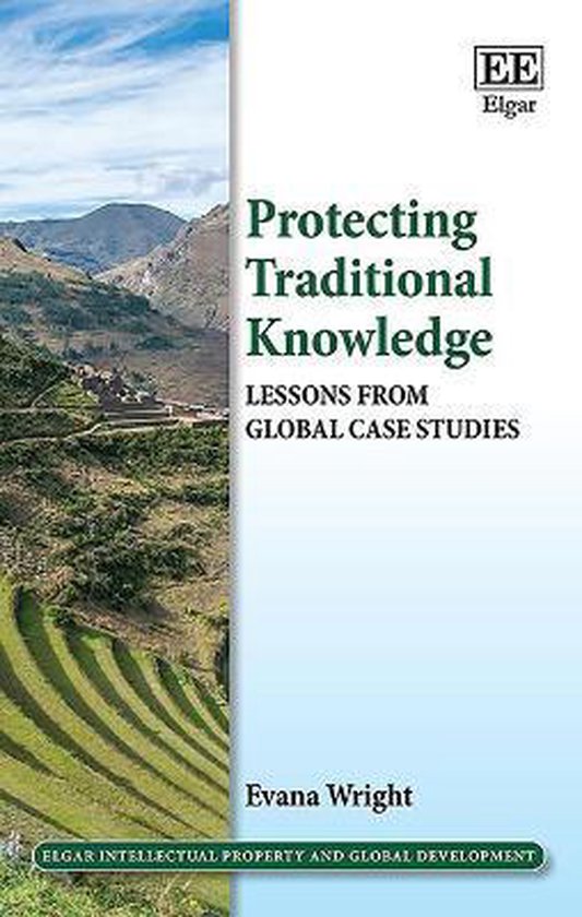 Protecting Traditional Knowledge – Lessons from Global Case Studies ...